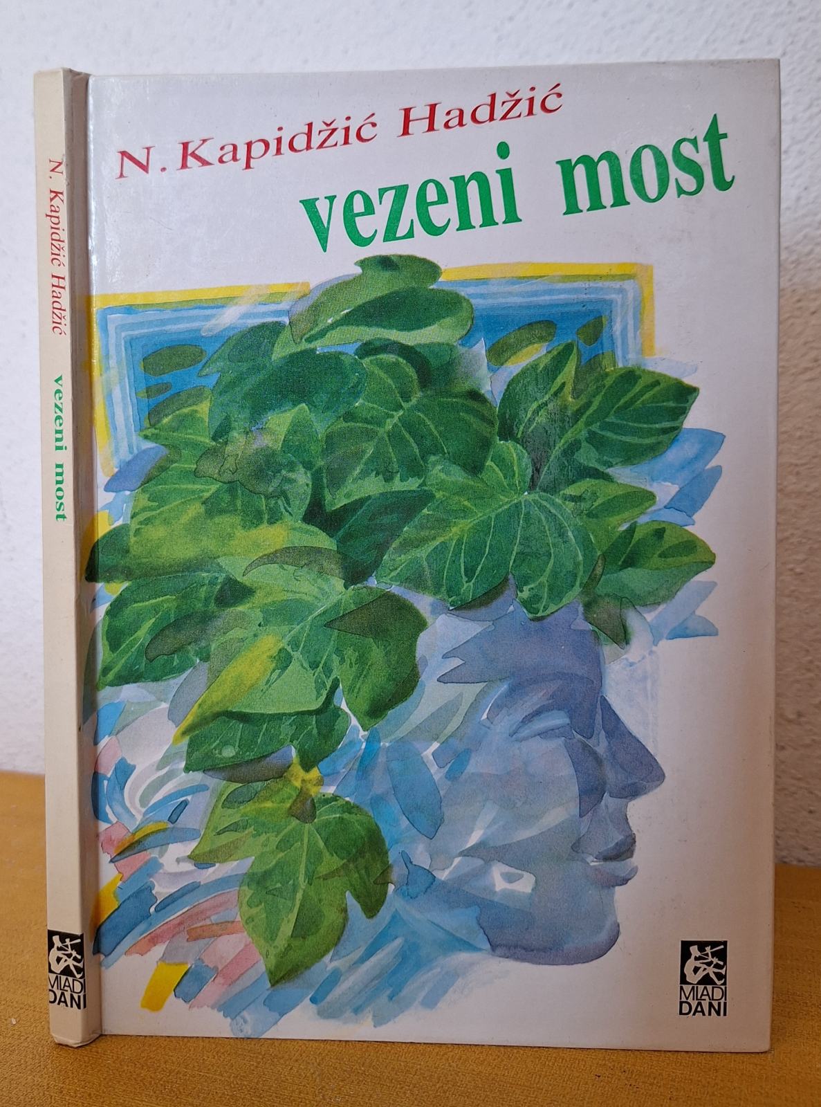 Vezeni most - Nasiha Kapidžić Hadžić