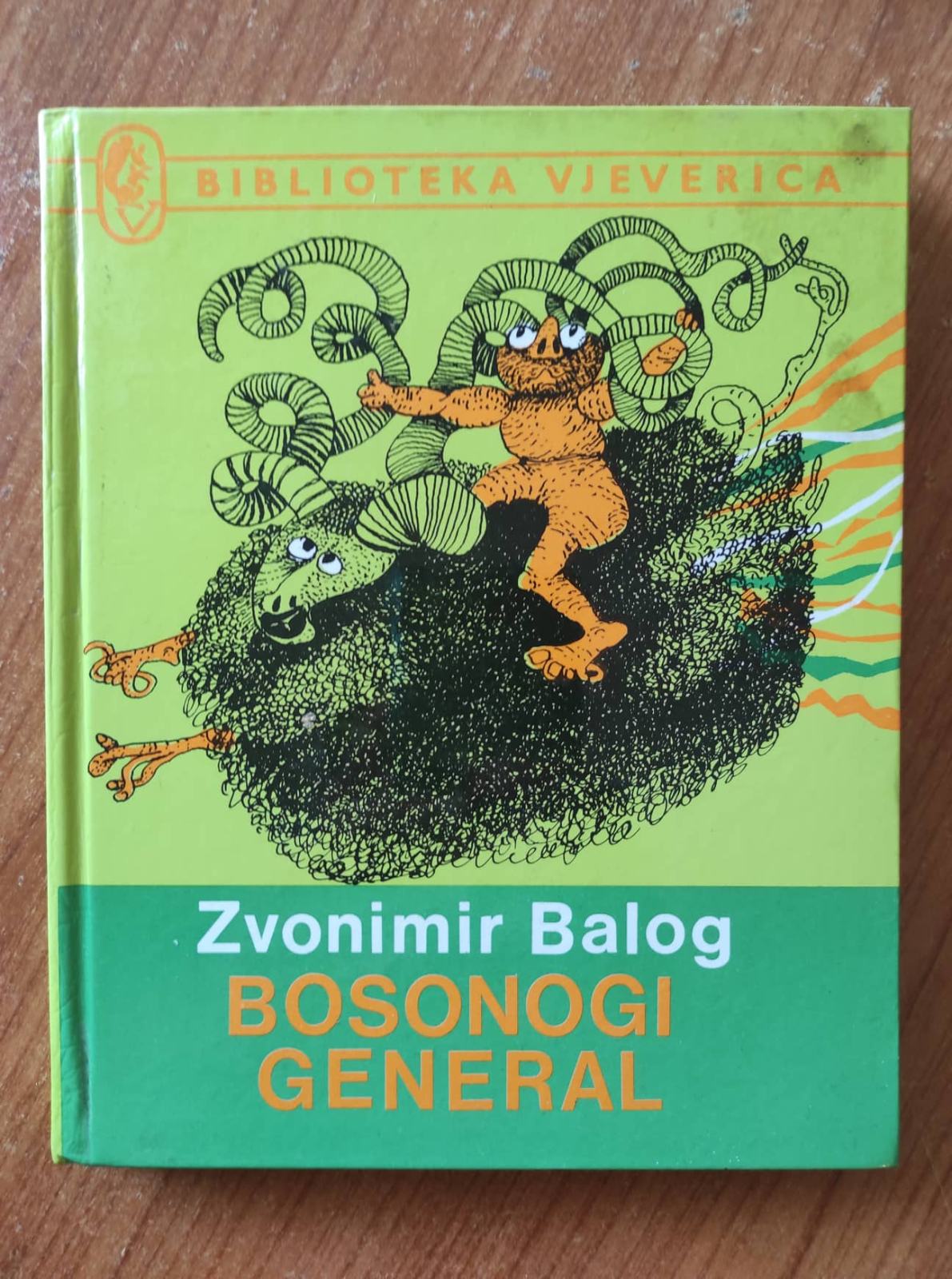 Zvonimir Balog - Bosonogi general