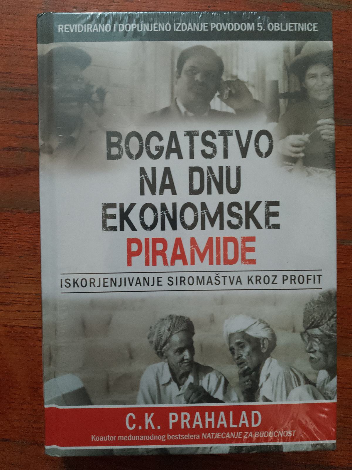 c. k. prahalad - bogatstvo na dnu ekonomske piramide