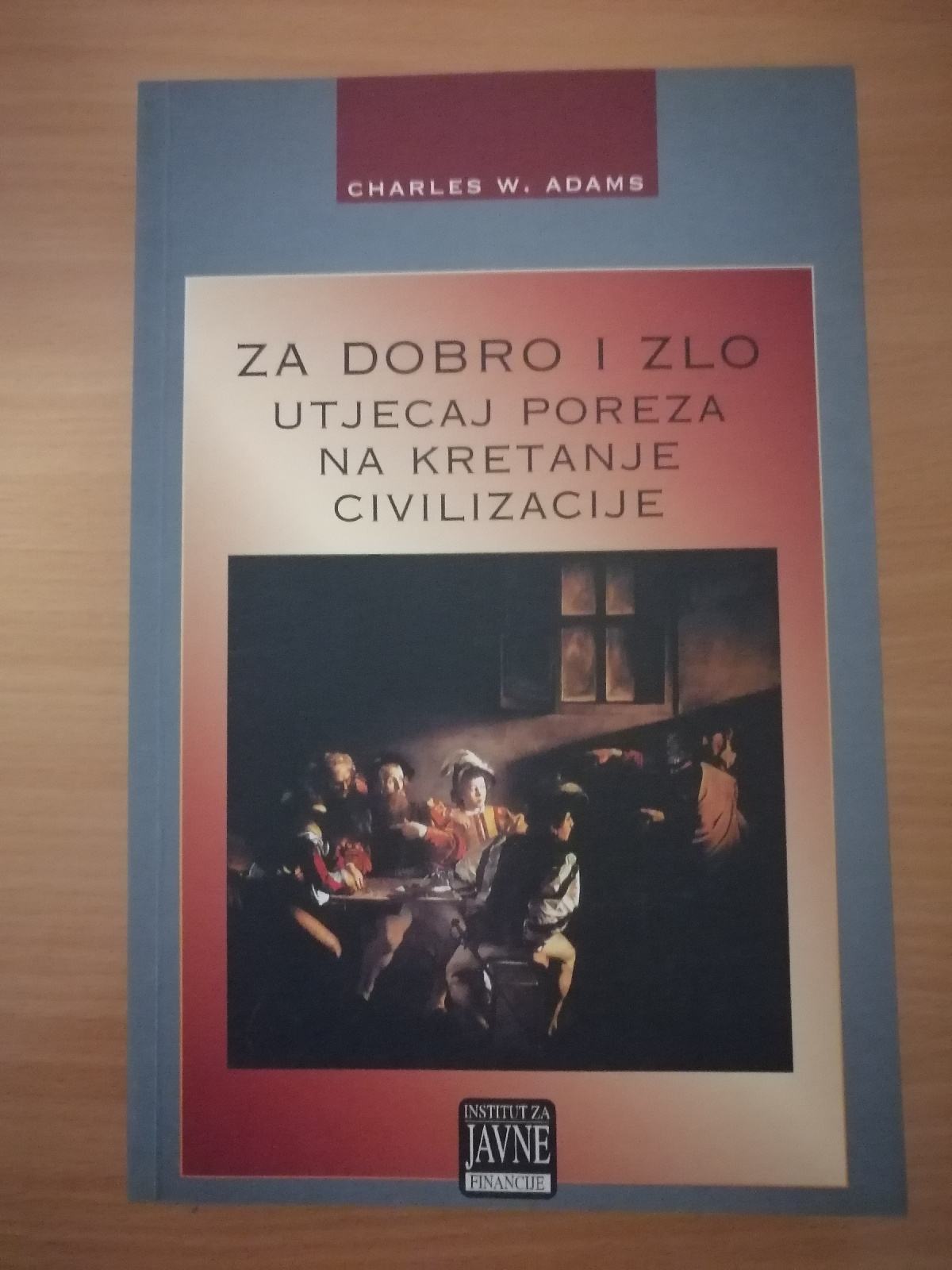 CHARLES W. ADAMS, Za dobro i zlo