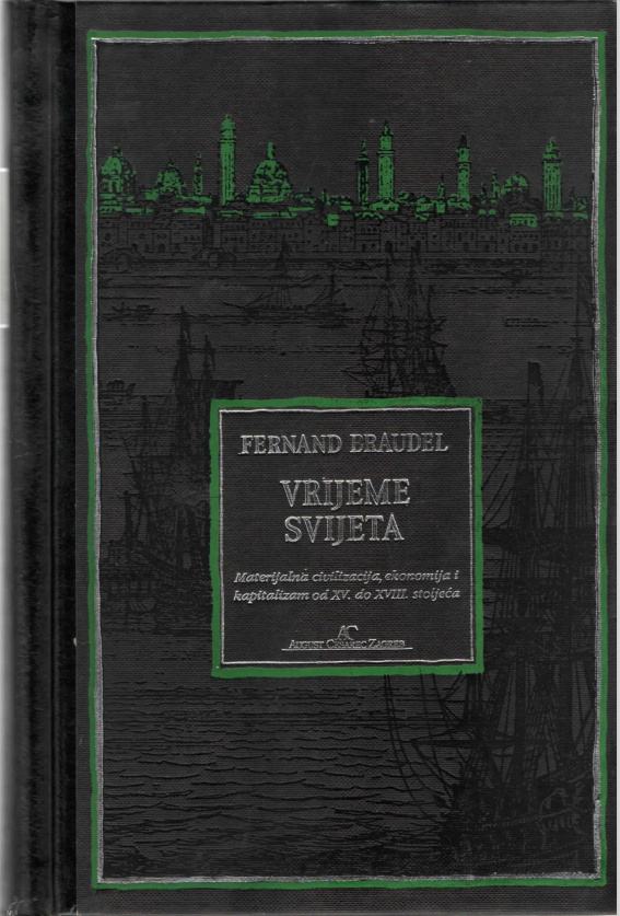 Fernand Braudel: Vrijeme svijeta