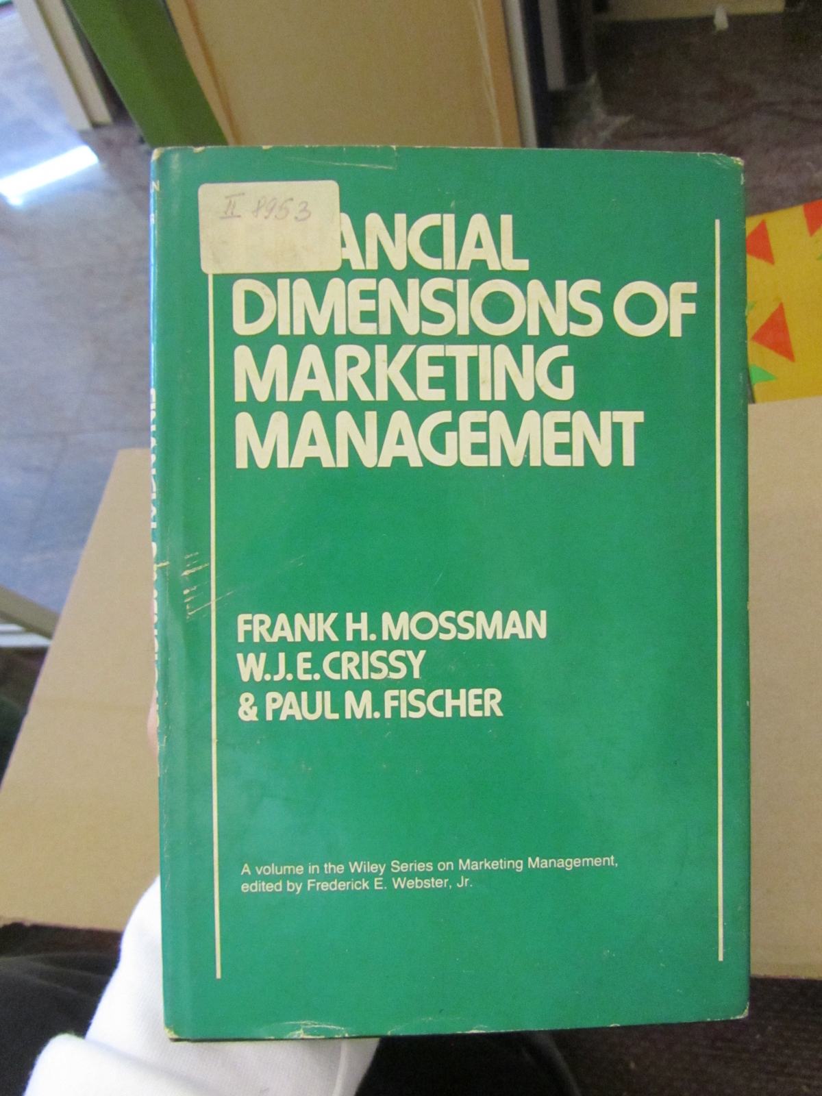Financial Dimensions of Marketing Management (1978.)