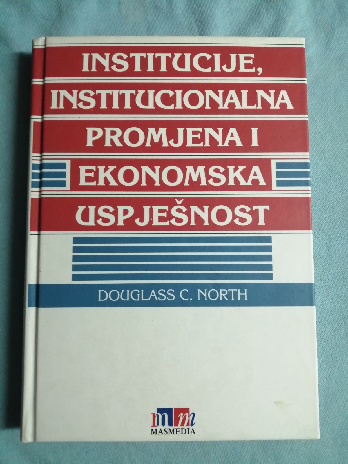 Institucije, institucionalna promjena i ekonomska uspješnost (A33)