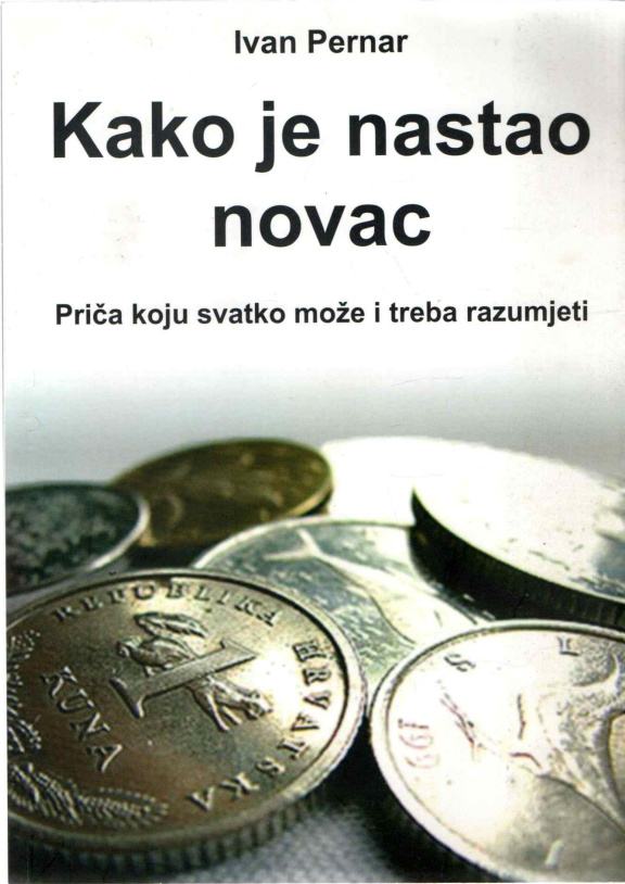Ivan Pernar: Kako je nastao novac