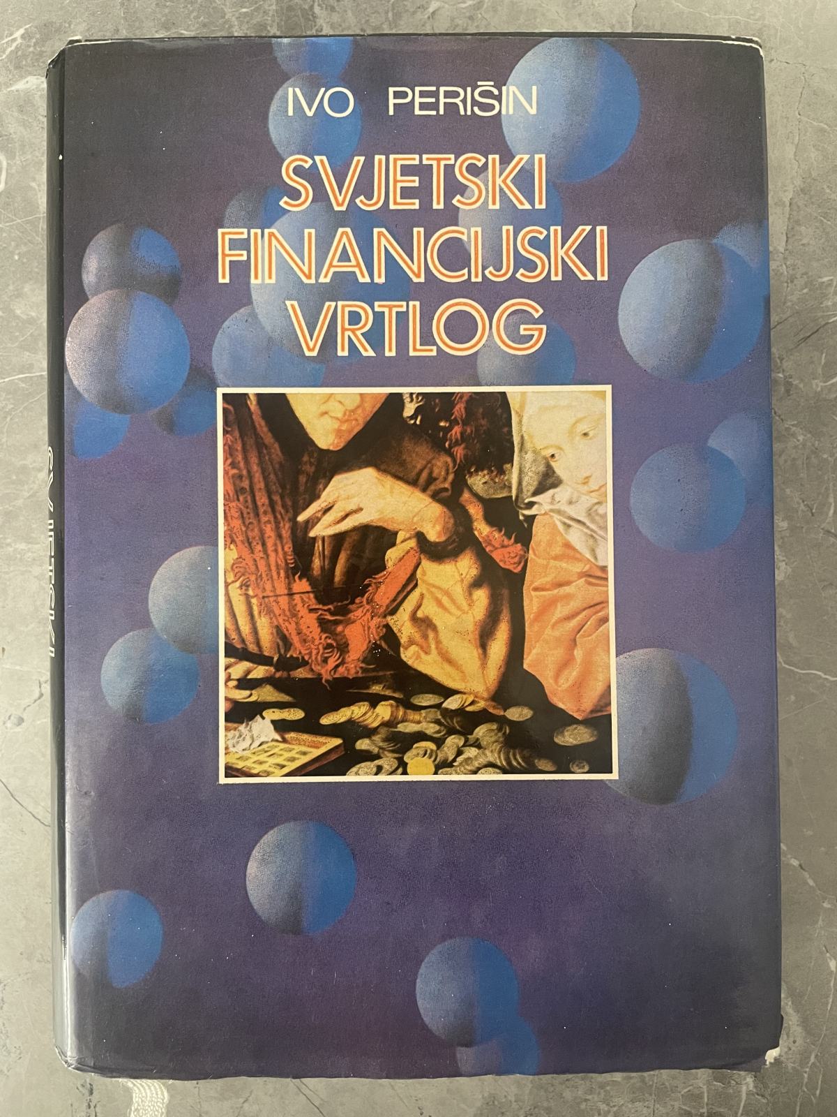 Ivo Perišin - Svjetski financijski vrtlog