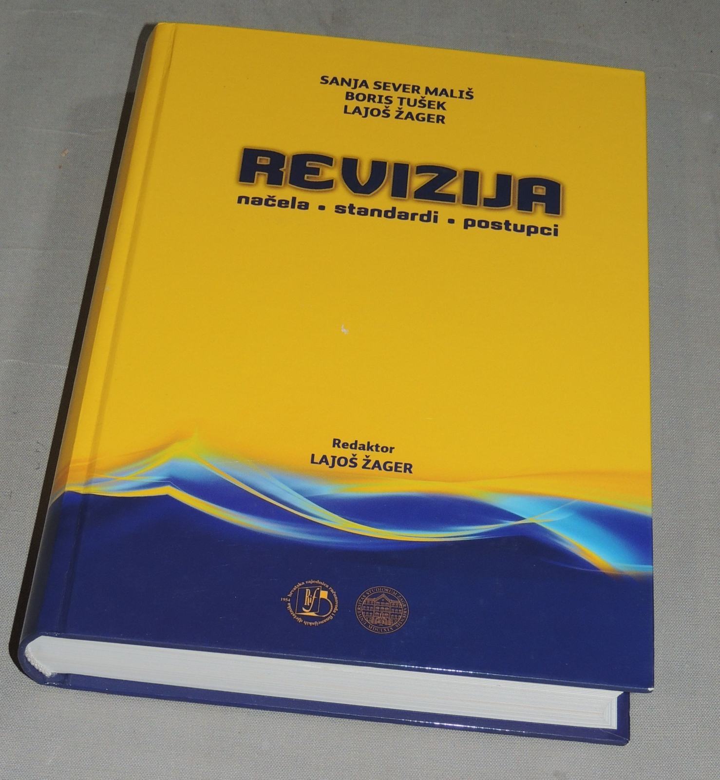 Mališ Tušek Žager REVIZIJA načela standardi postupci