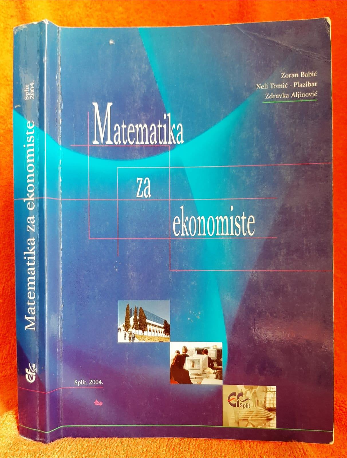 Matematika za ekonomiste - Z. Babić, N. Tomić-Plazibat, Z. Aljinović