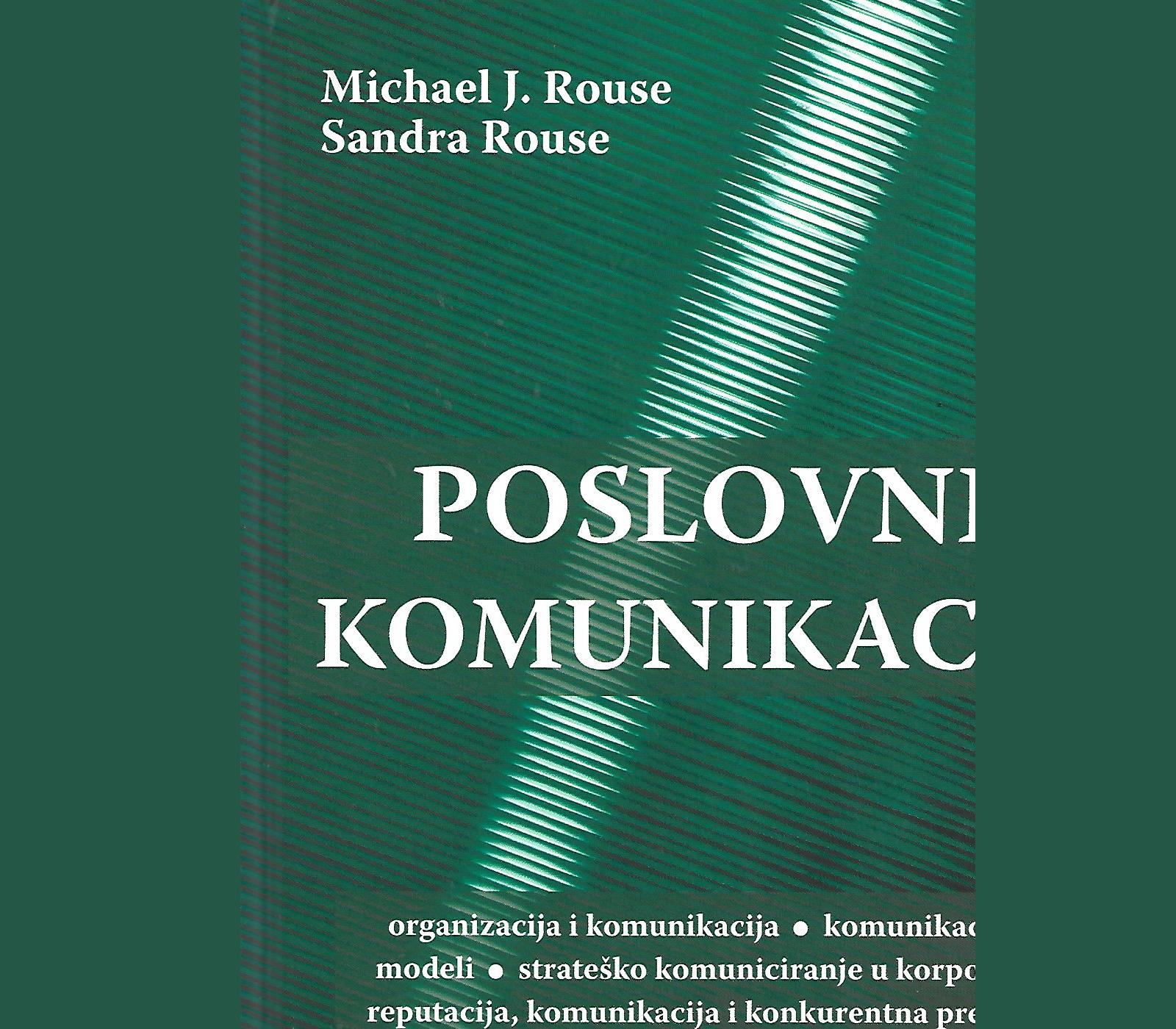 POSLOVNE KOMUNIKACIJE - Michael J. Rouse i Sandra Rouse