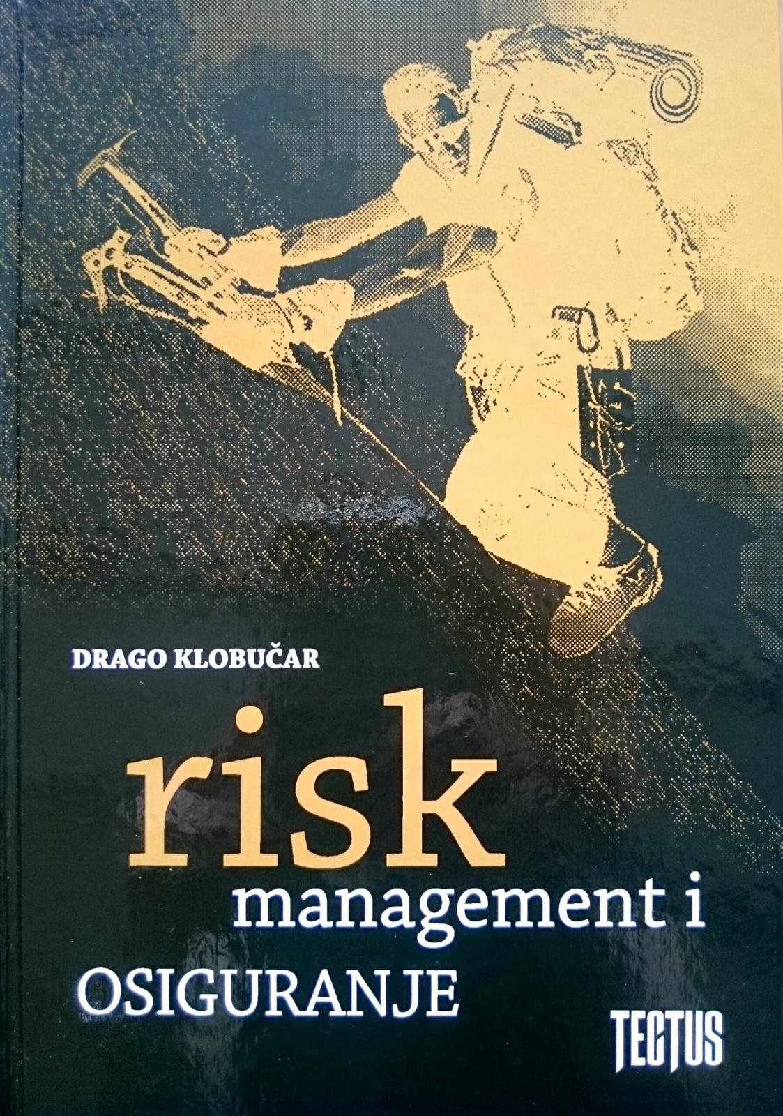 Risk management i osiguranje - Drago Klobučar