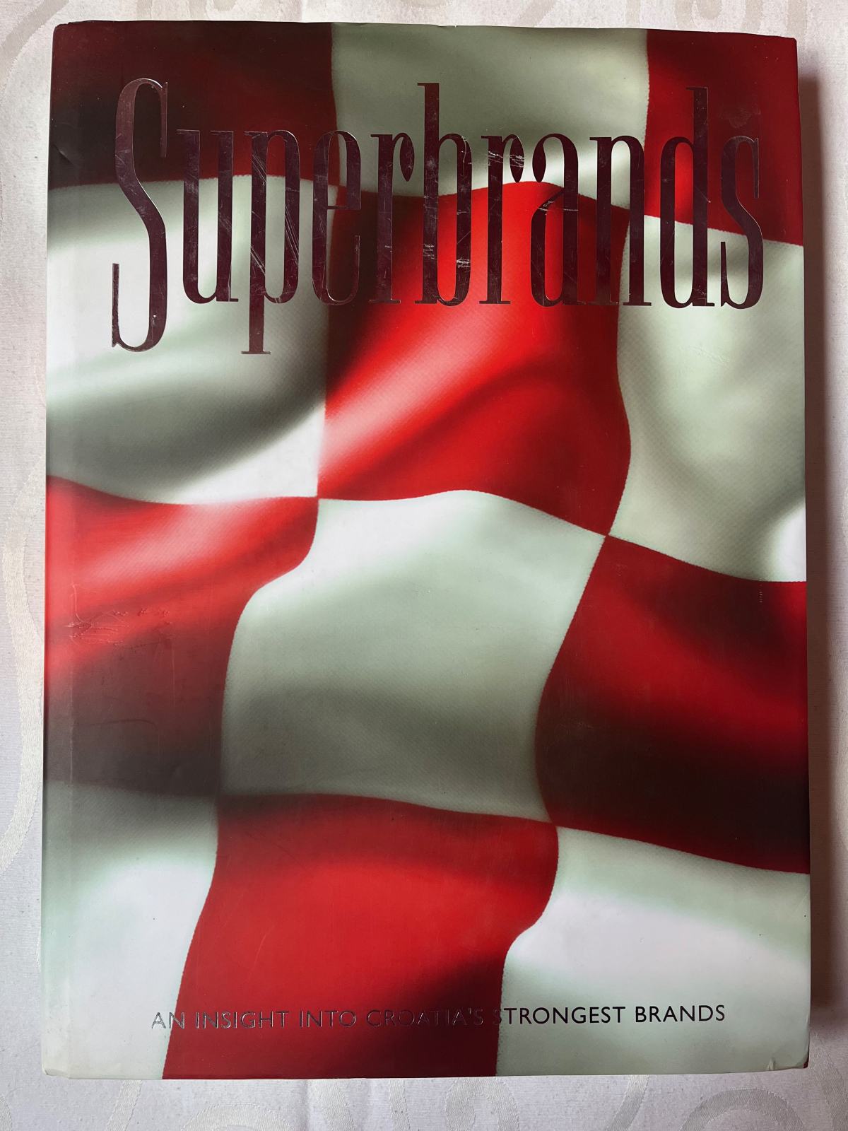 SUPERBRANDS 2: An insight into Croatias strongest brands