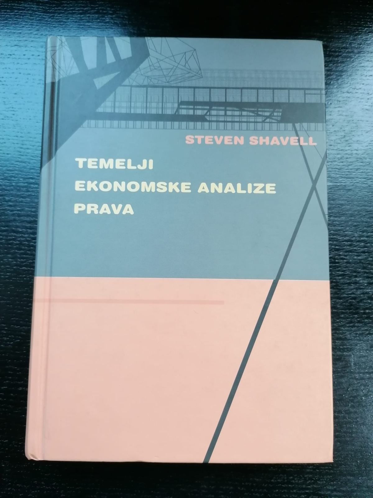 TEMELJI EKONOMSKE ANALIZE PRAVA Steven Shavell
