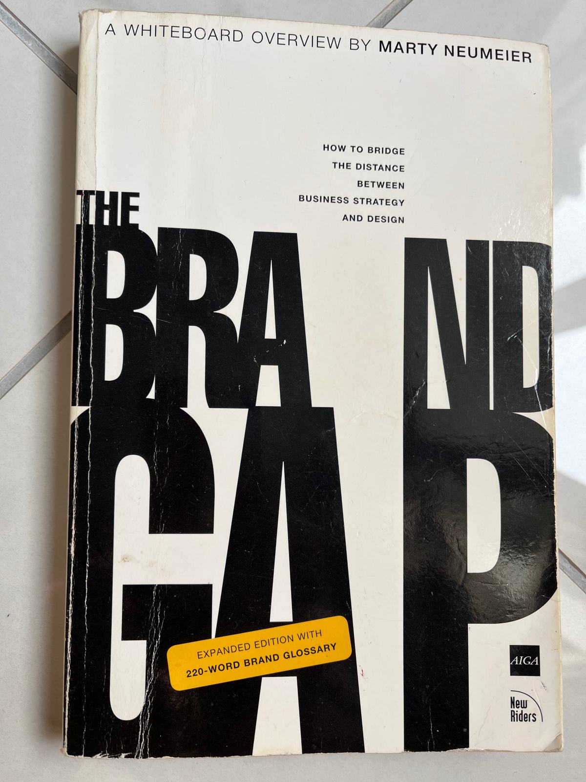 THE BRAND GAP: How to Bridge the Distance Between Business Strategy