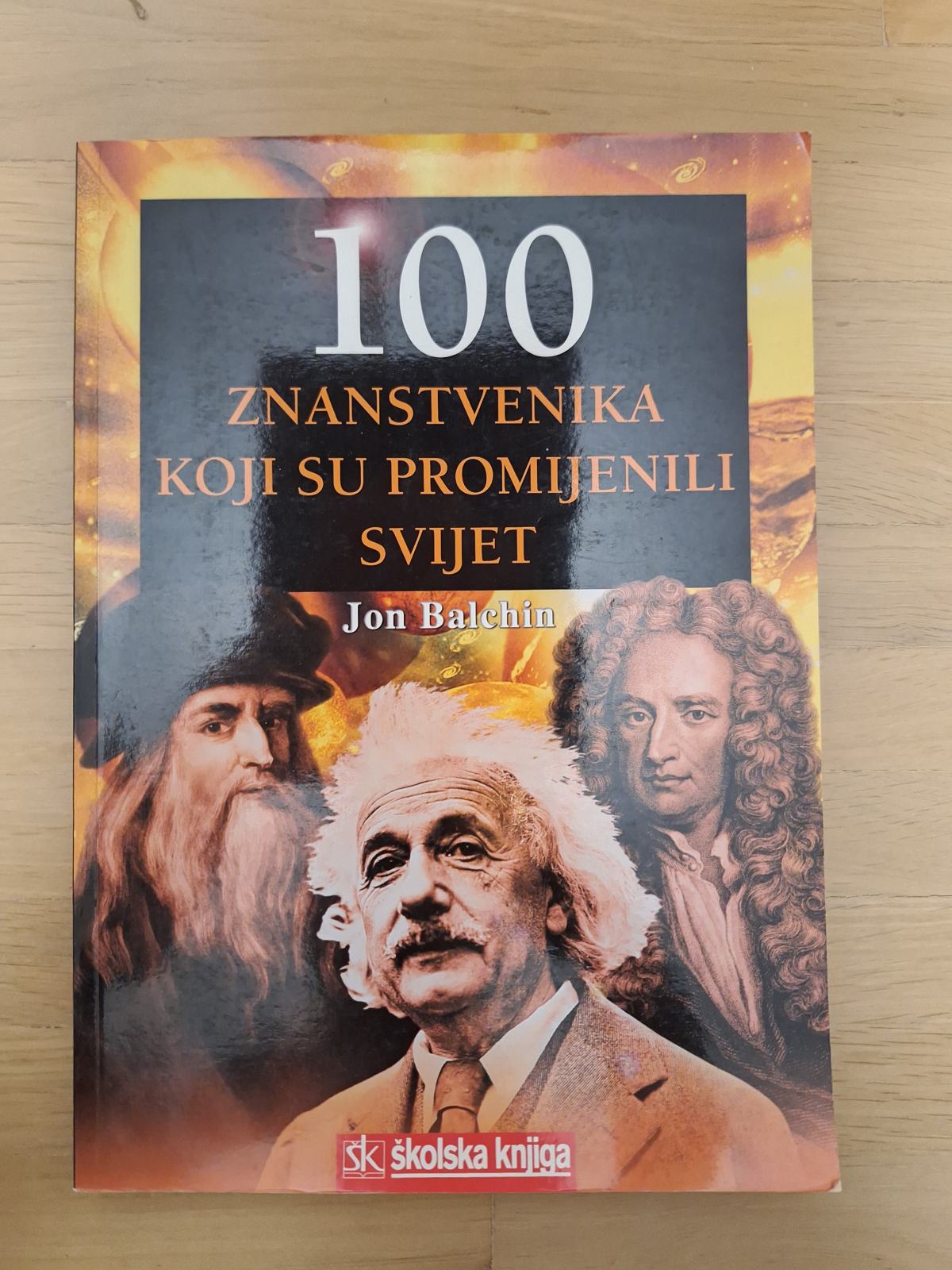 JON BALCHIN: 100 ZNANSTVENIKA KOJI SU PROMIJENILI SVIJET