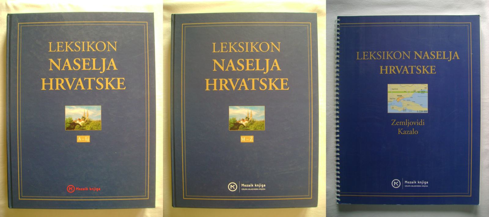 Leksikon naselja Hrvatske 1-2 + Zemljovidi; Kazalo - 2004. / 2005.
