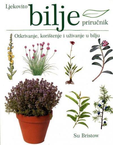 LJEKOVITO BILJE - ENCIKL. PRIRUČNIK / Su Bristow