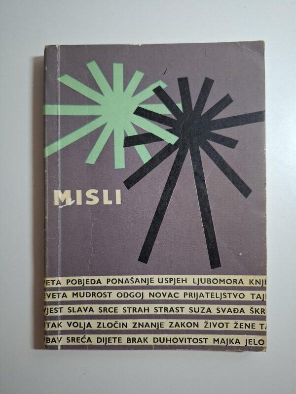 Misli - Tomislav Radić, knjiga citata i mudrih misli - od antičkih vre