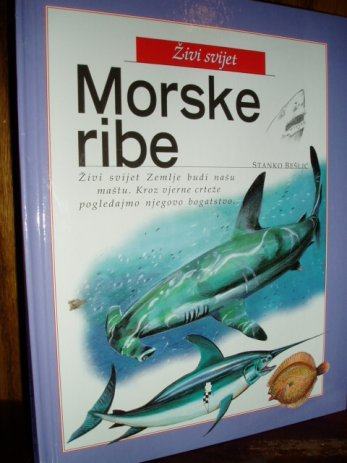 MORSKE RIBE - Živi svijet / Stanko Bešlić