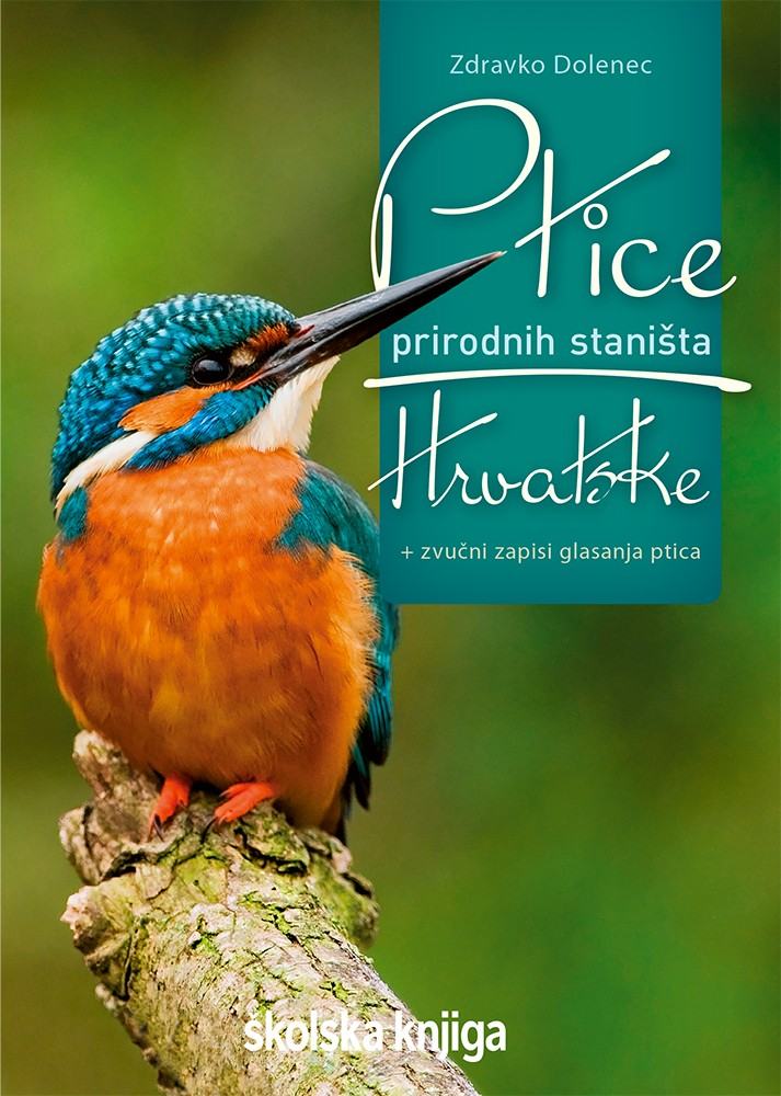 PTICE PRIRODNIH STANIŠTA HRVATSKE - Zdravko Dolenec