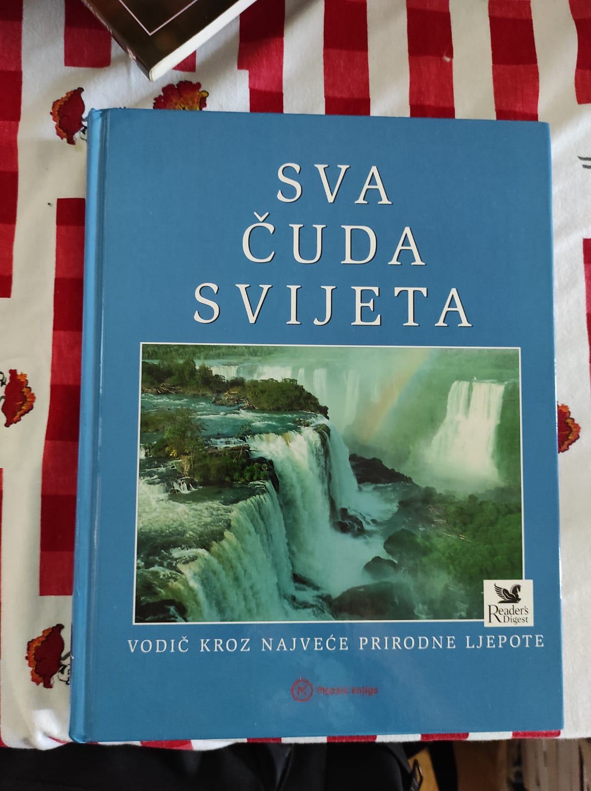 SVA ČUDA SVIJETA: vodič kroz najveće prirodne ljepote