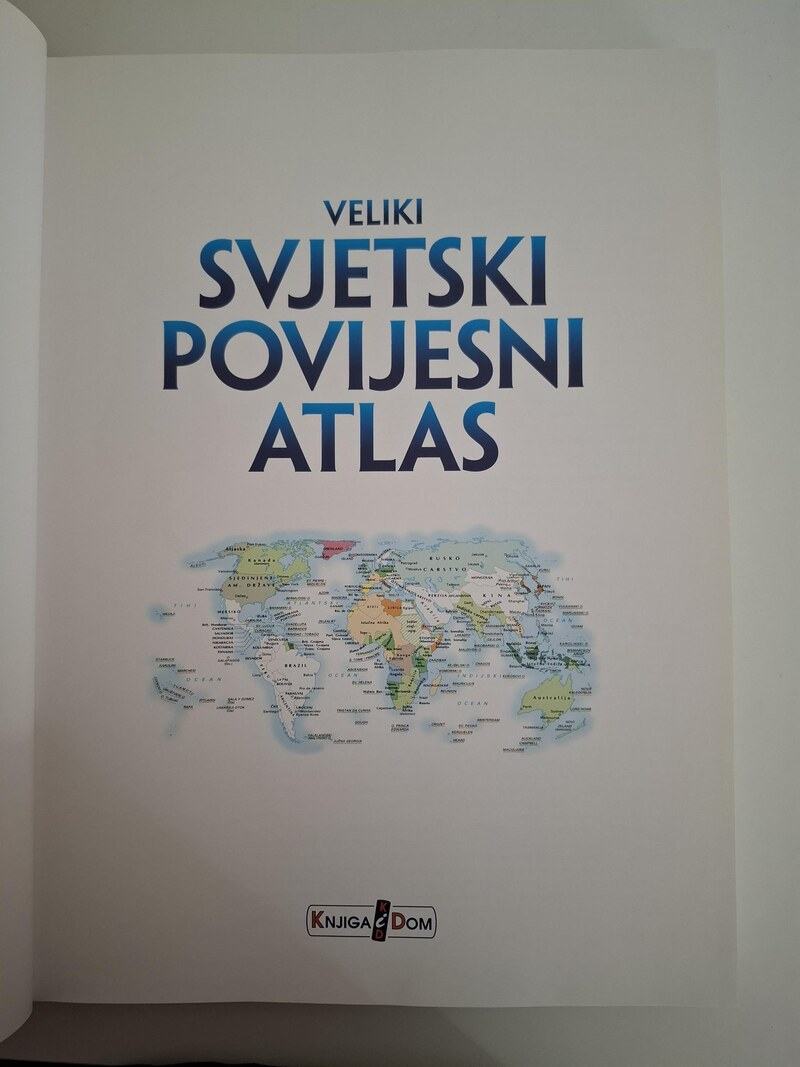 Veliki svjetski povijesni atlas - izdavač Knjiga i Dom (masivna knjiga