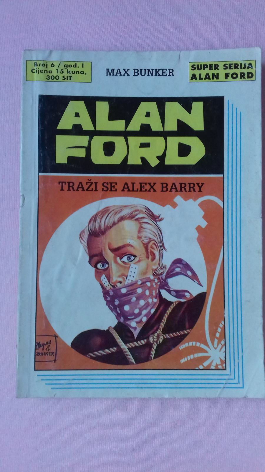Alan Ford Super Serija broj 6 - Traži se Alex Barry