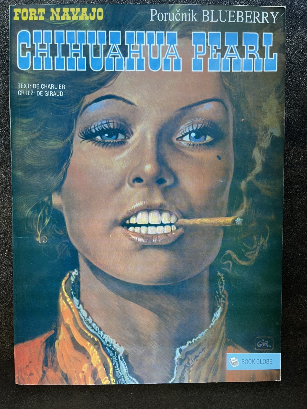 Charlier i Giraud: PORUČNIK BLUEBERRY - CHIHUAHUA PEARL
