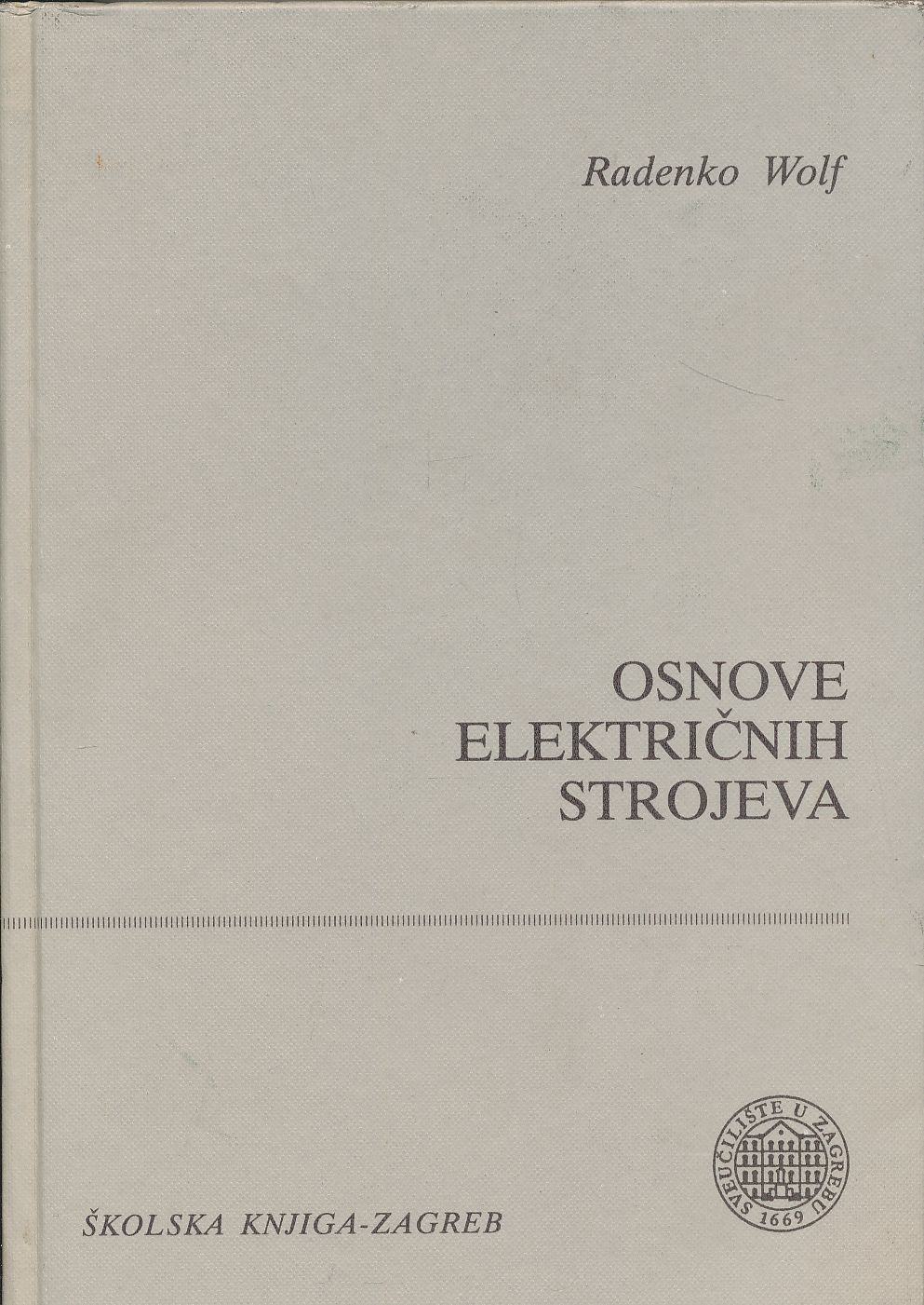 Radenko Wolf Osnove električnih strojeva