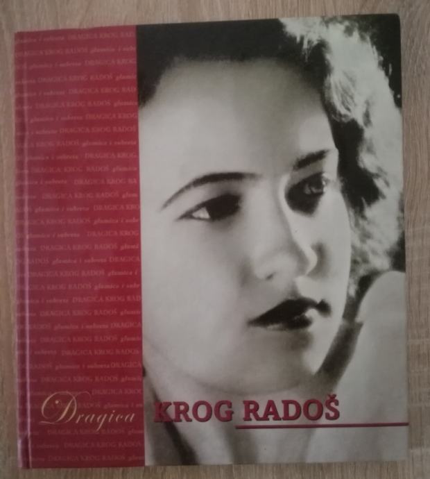 Dragica Krog Radoš : glumica i subreta
