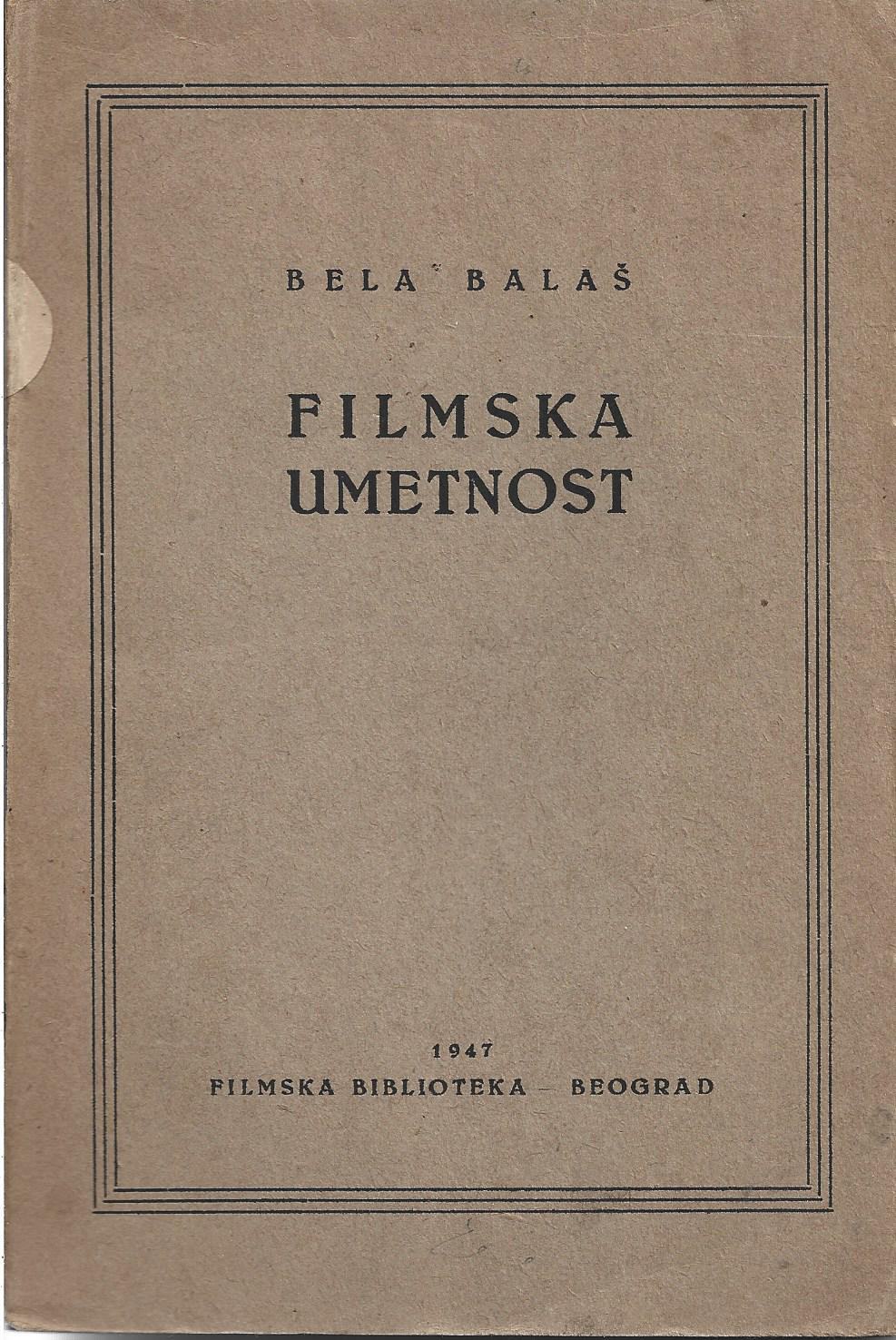 FILMSKA UMETNOST - Bela Balaš