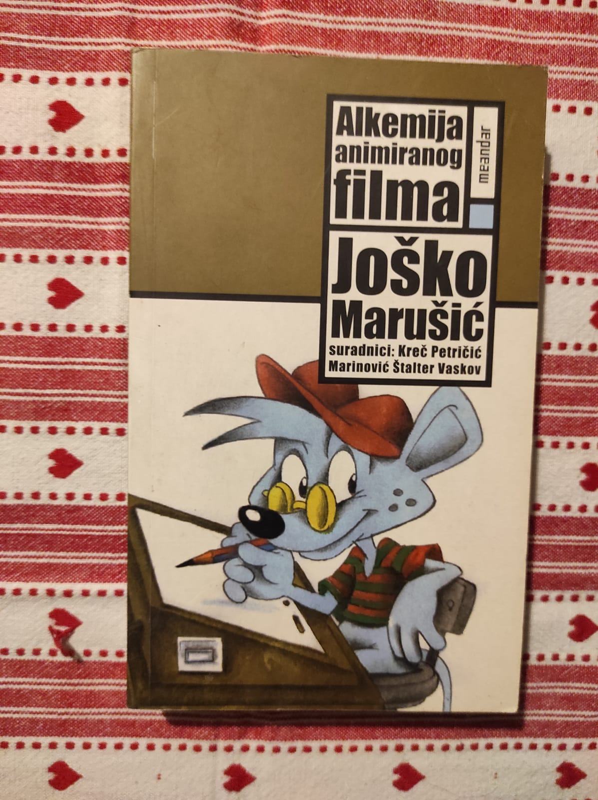 Joško Marušić : Alkemija animiranog filma