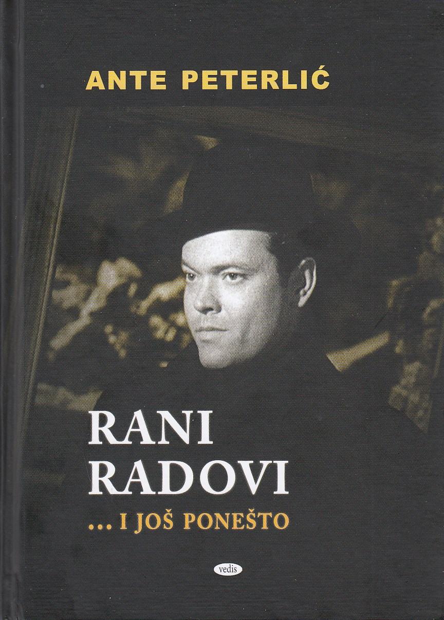 RANI RADOVI... I JOŠ PONEŠTO autora Ante Peterlića