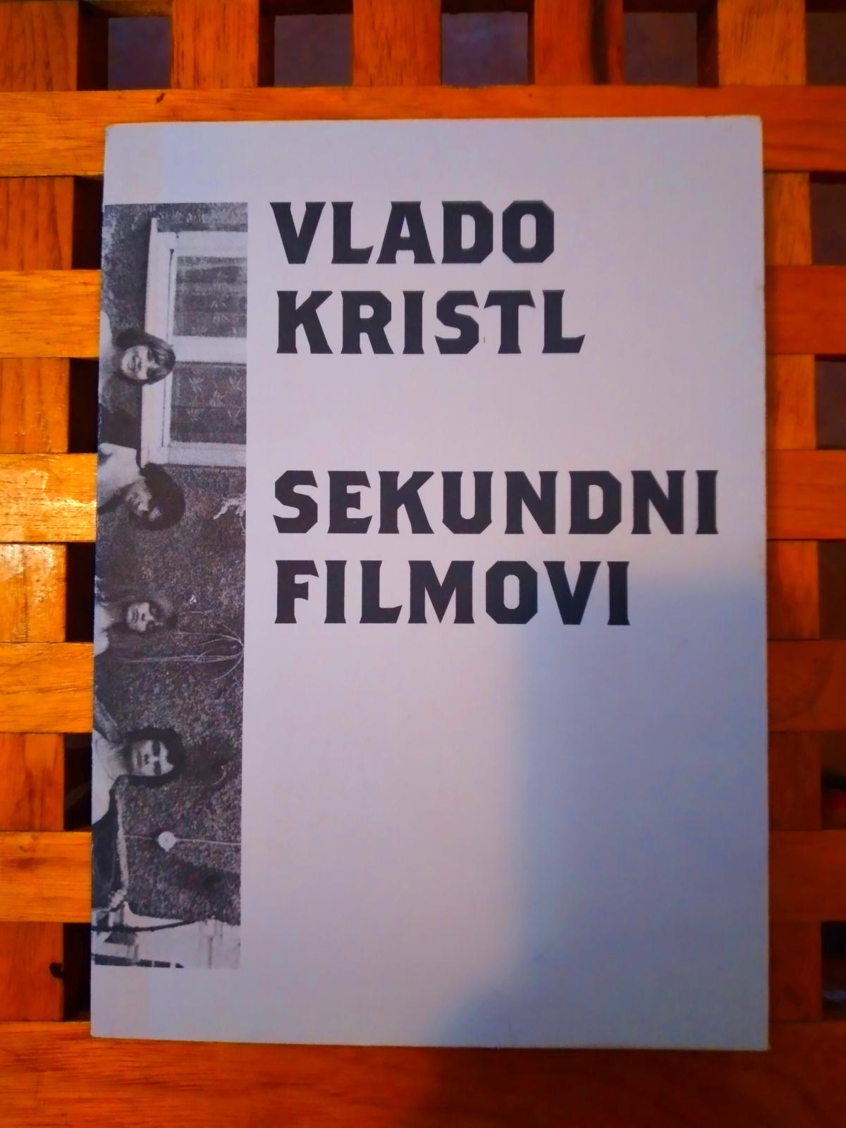 Sekundni filmovi VLADO KRISTL DAF ZAGREB 2015