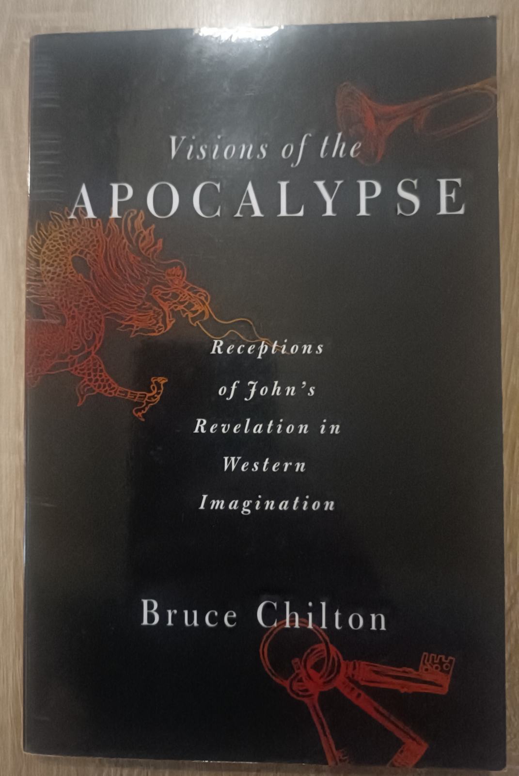 Bruce Chilton: Visions of the Apocalypse