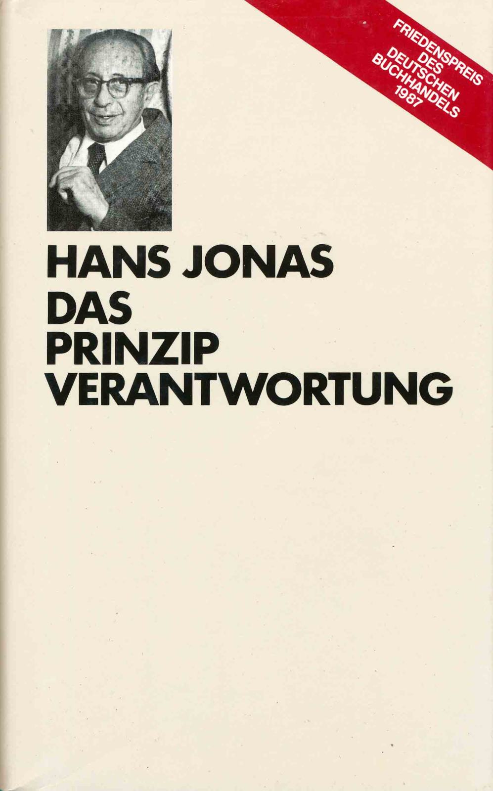 Das Prinzip Verantwortung / Hans Jonas