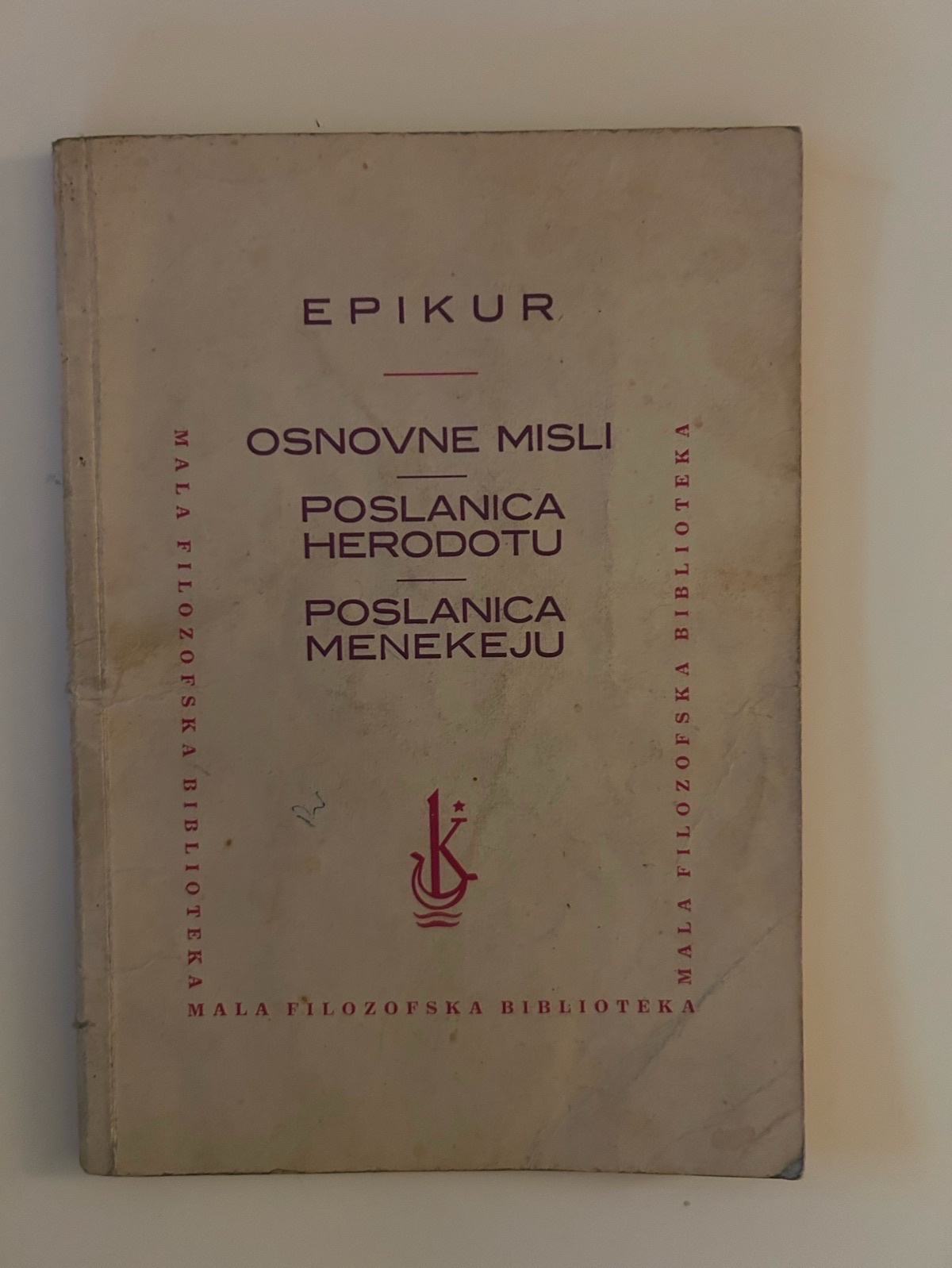 Epikur : Osnovne misli • Poslanica Herodotu • Poslanica Menekeju
