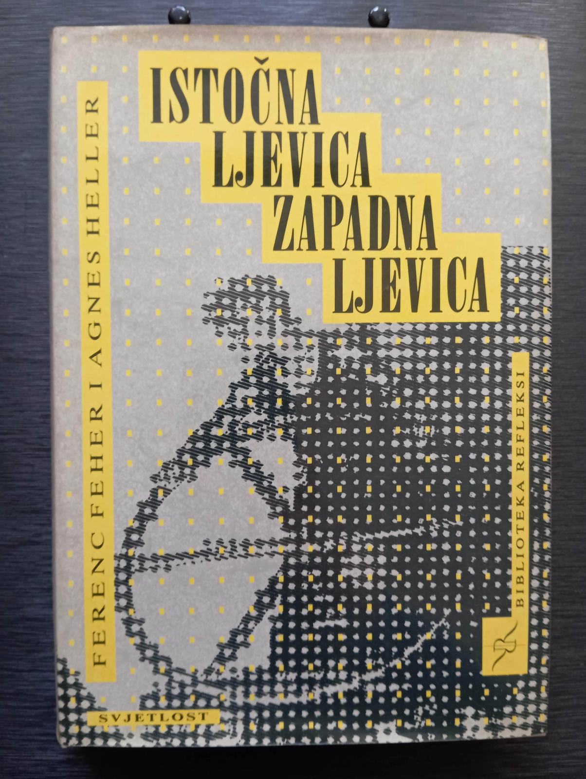 Fehar-Heller: Istočna ljevica, zapadna ljevica