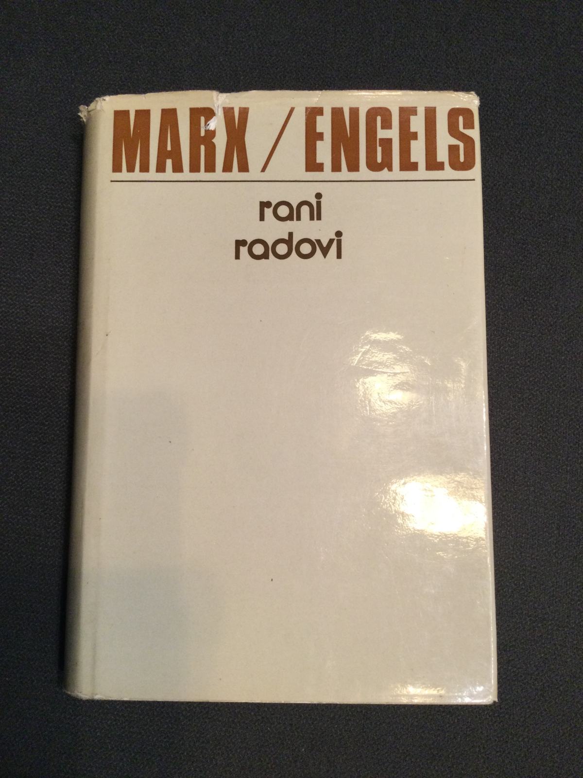 Karl Marx - Friedrich Engels: Rani radovi