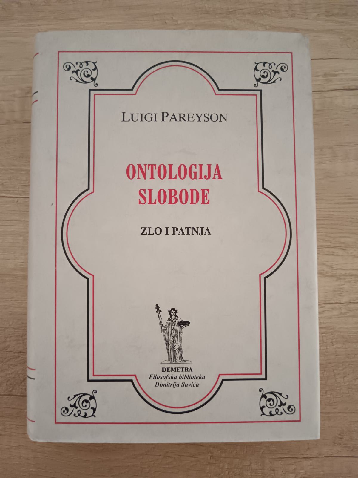 LUIGI PAREYSON, Ontologija slobode
