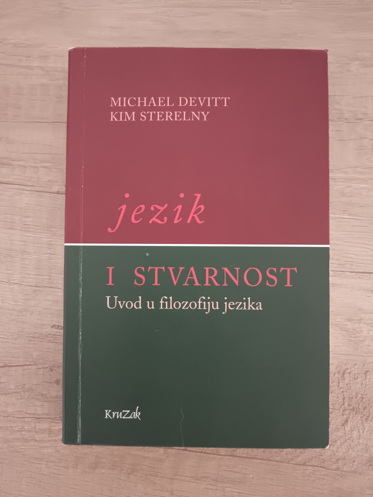 MICHAEL DEVITT - KEVIN STERELNY, Jezik i stvarnost