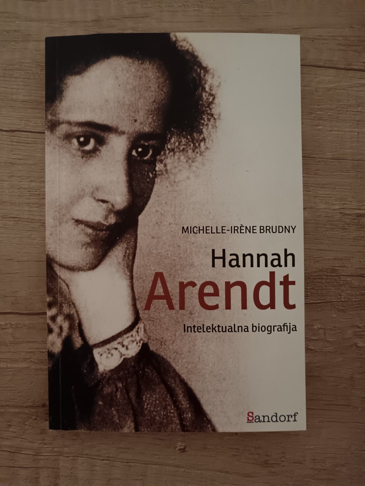 MICHELLE-IRENE BRUNDY, Hannah Arendt - Intelektualna biografija