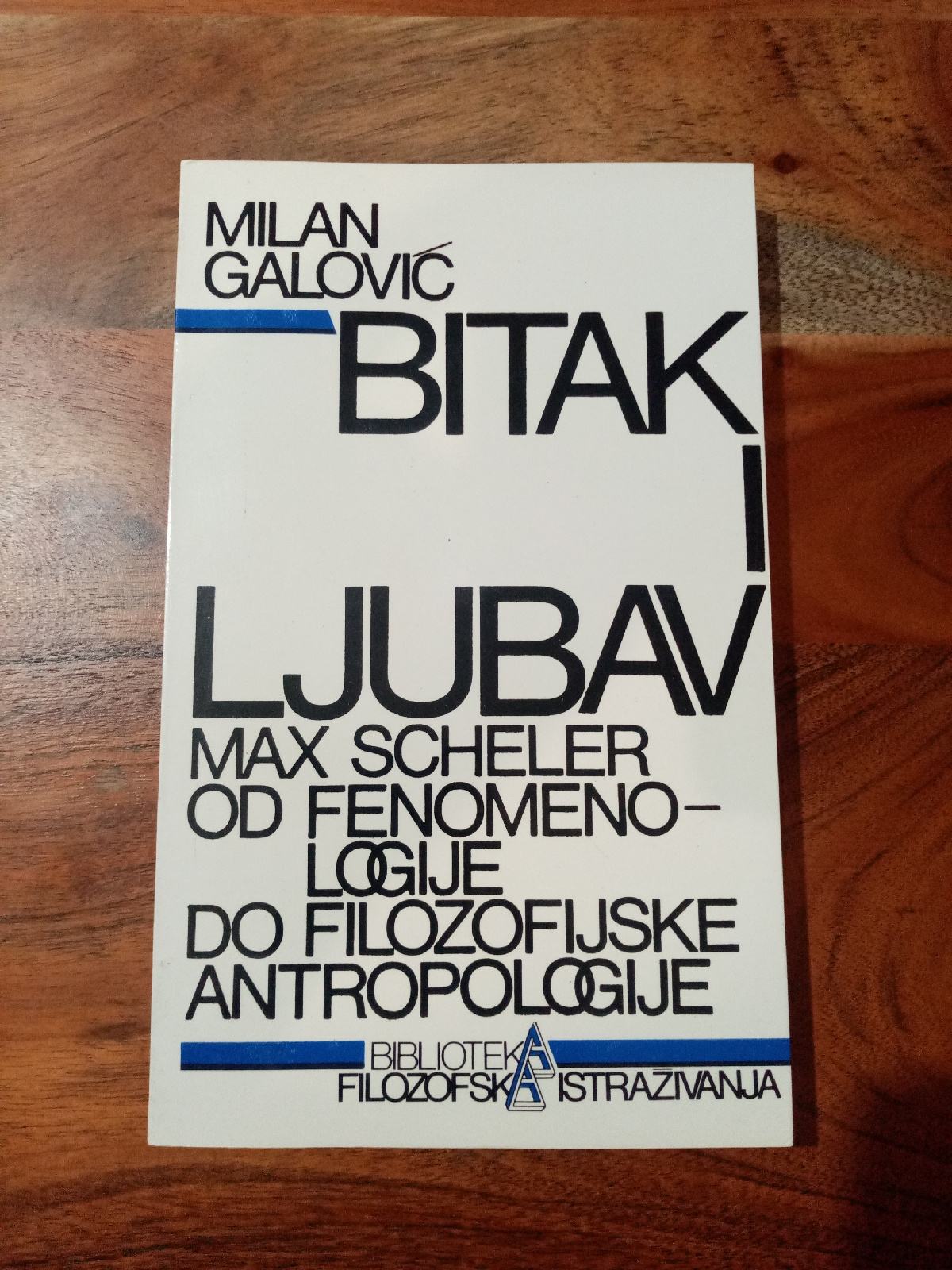 Milan Galović, Bitak i ljubav