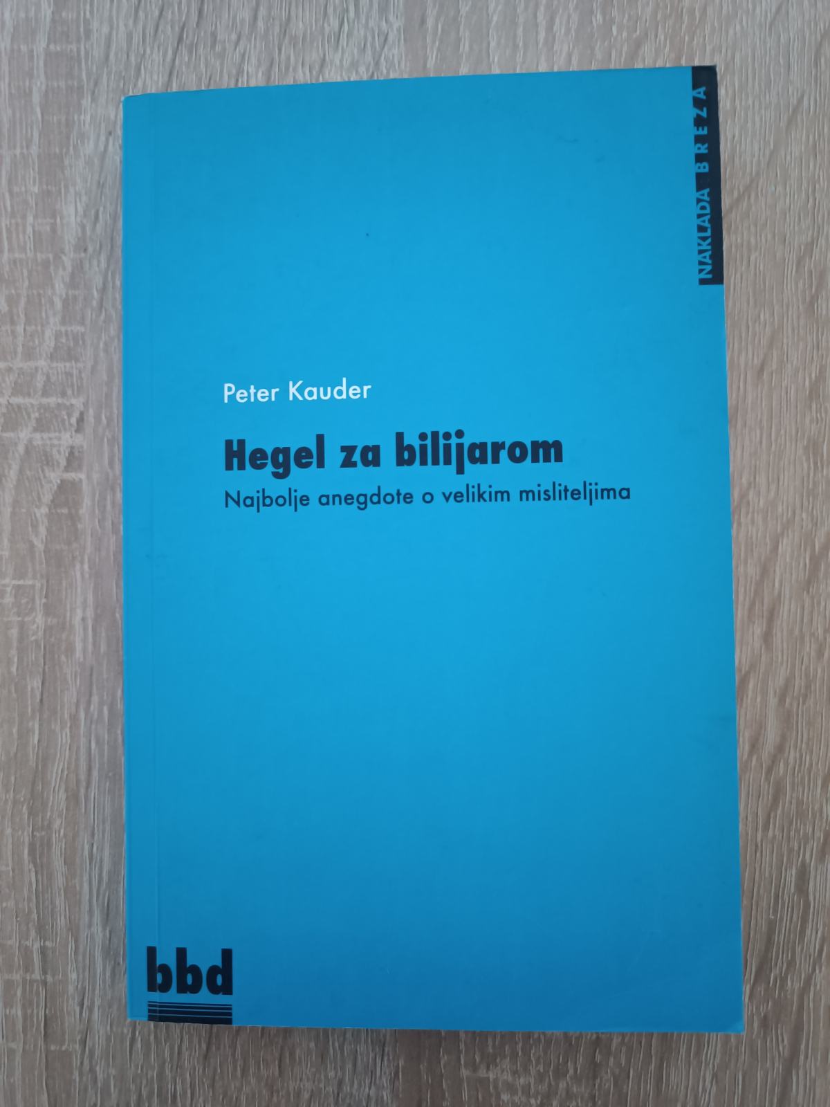 Peter Kauder : Hegel za bilijarom