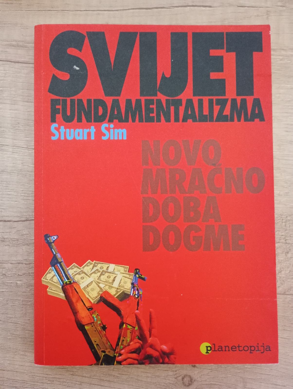 STUART SIM, Svijet fundamentalizma