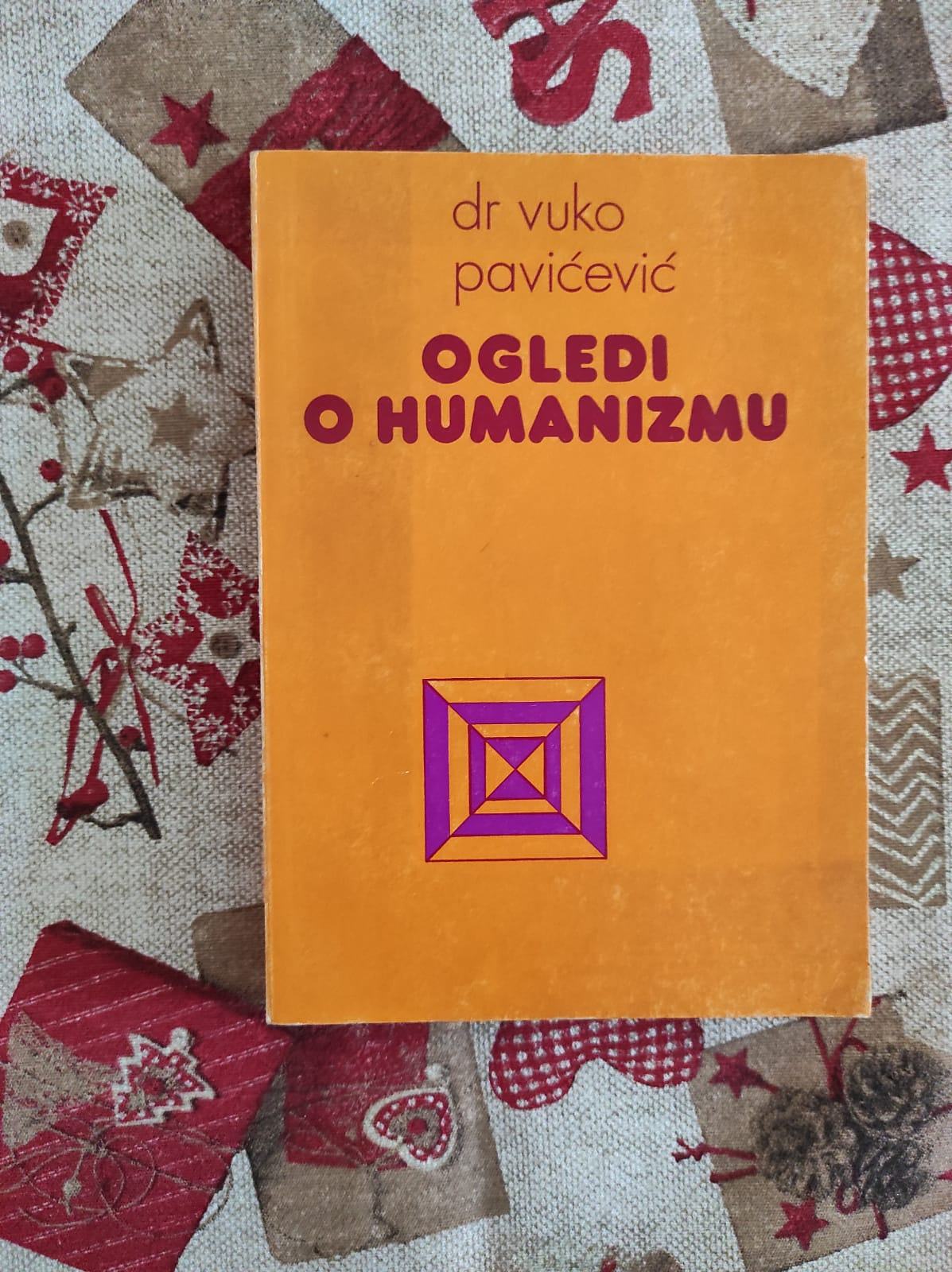 Vuko Pavićević Ogledi o humanizmu