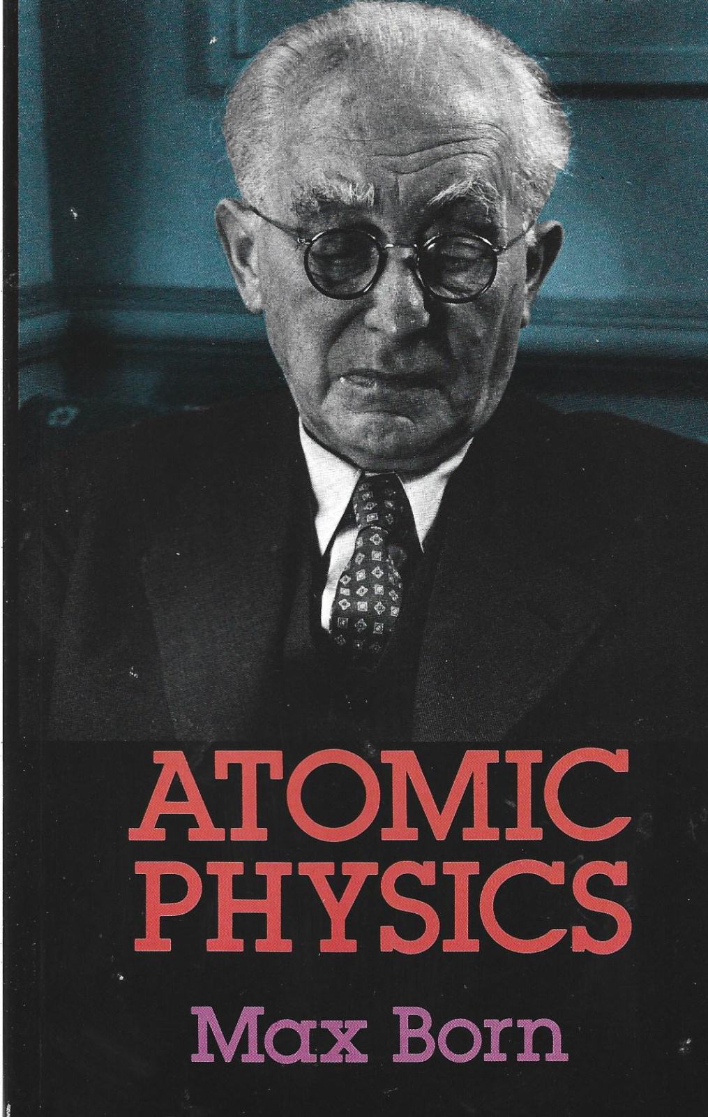 ATOMIC PHYSICS - Max Born
