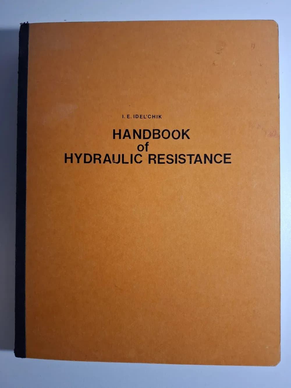 Handbook of hydraulic resistance - coefficients of local resistance an