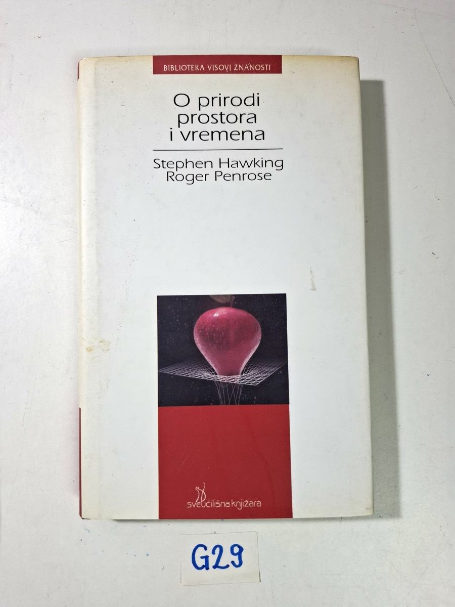 Hawking, Stephen | Penrose, Roger - O prirodi prostora i vremena