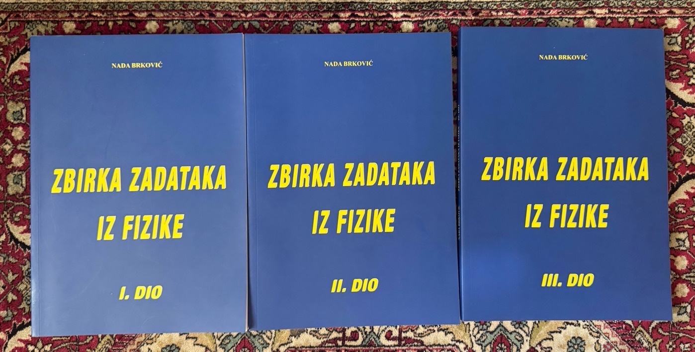 Zbirka zadataka iz fizike (podijeljena u 3 knjige)