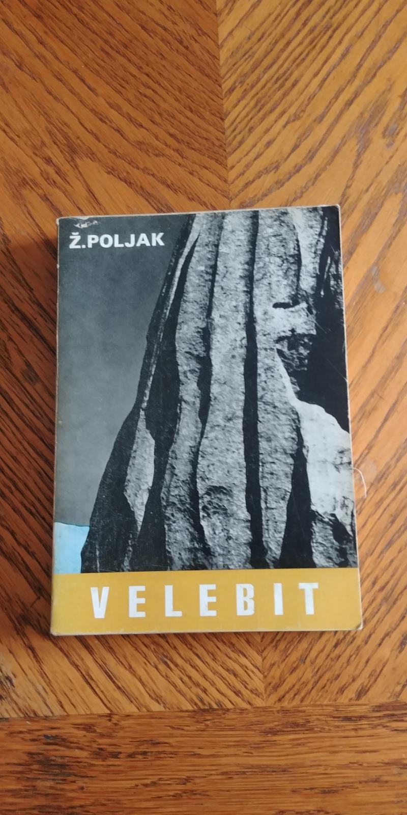 Dr. ŽELJKO POLJAK: VELEBIT