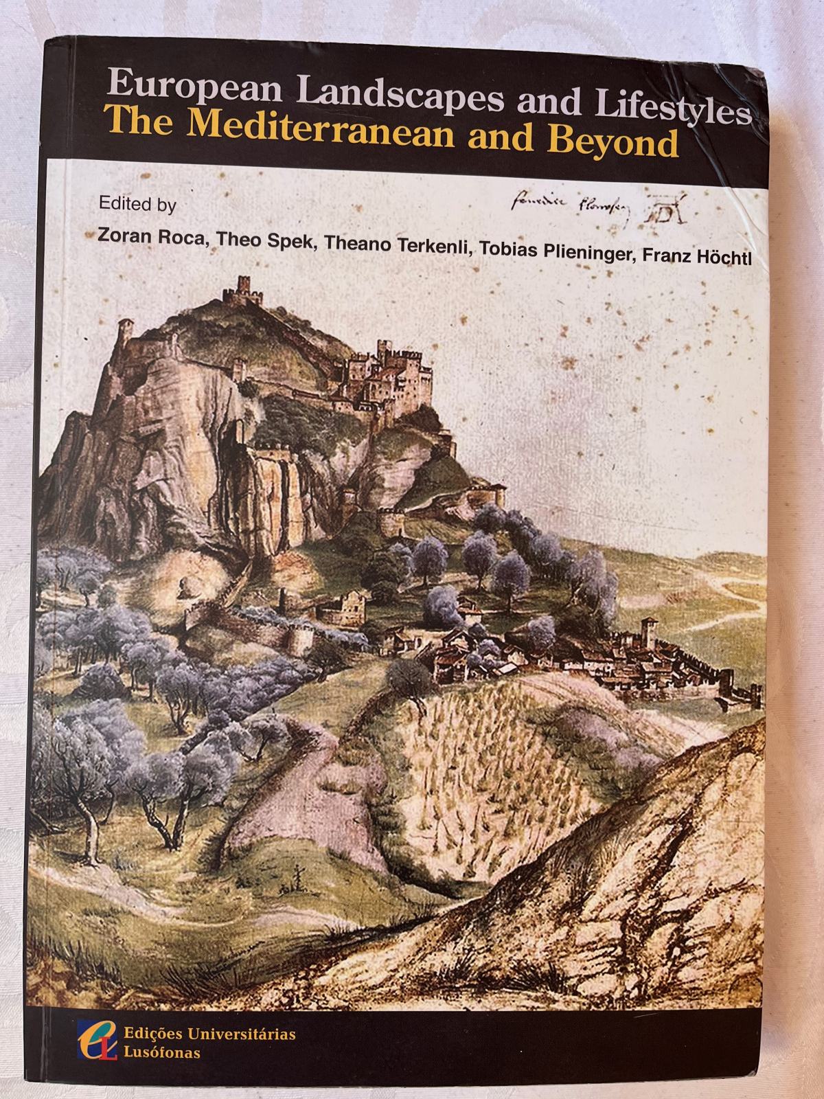 European Landscapes and Lifestyles: The Mediterranean and Beyond